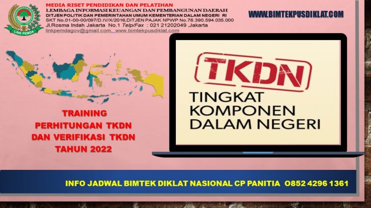 Training Perhitungan TKDN Dan Verifikasi TKDN Tahun 2022 - BIMTEK ...
